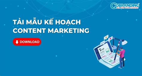 Download Mẫu kế hoạch Content Marketing cập nhật mới nhất