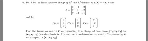 solved 6 let l be the linear operator mapping r3 into r3