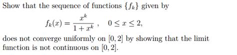 solved show that the sequence of functions {f k} given by