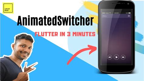 AnimatedSwitcher Widget In Flutter Flutter Animation In 3 Minutes