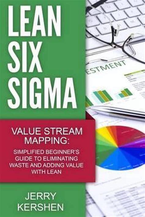 Lean Six Sigma Quick Start Beginner S Guide Quality Control Lean