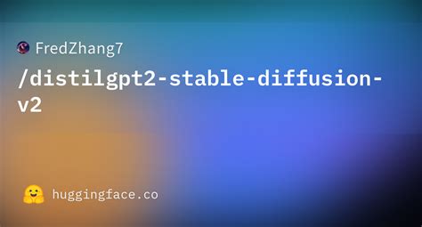 FredZhang7 Distilgpt2 Stable Diffusion V2 At Main