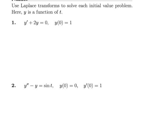 solved use laplace transforms to solve each initial value