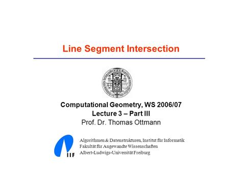 Line Segment Intersection Computational Geometry WS 2006 07 Lecture 3