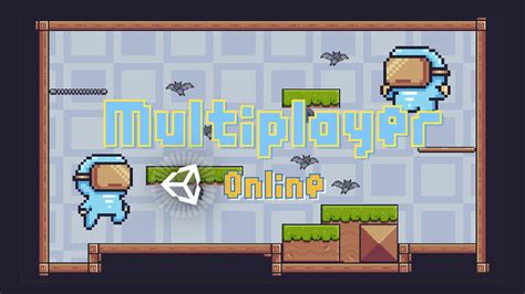unity教程：快速实现多人网络游戏框架 技术专栏 unity官方开发者社区