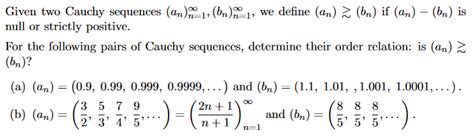 solved given two cauchy sequences an n 1 bn 1 we