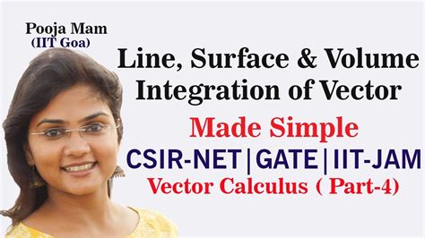 line surface and volume integration of a vector csir net gate iit jam akacademy youtube