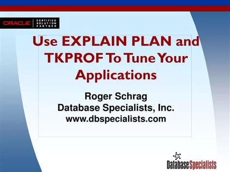 ppt use explain plan and tkprof to tune your applications powerpoint presentation id 316033