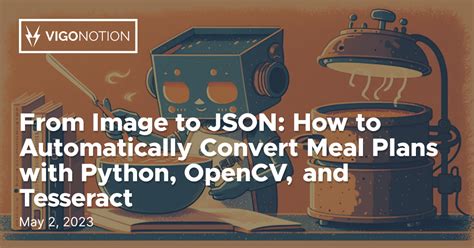 From Image To JSON How To Automatically Convert Meal Plans With Python