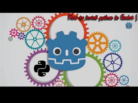 How To Install Python In Godot Godot Python Tutorial Hindi 2020