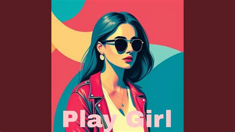 Play Girl Youtube