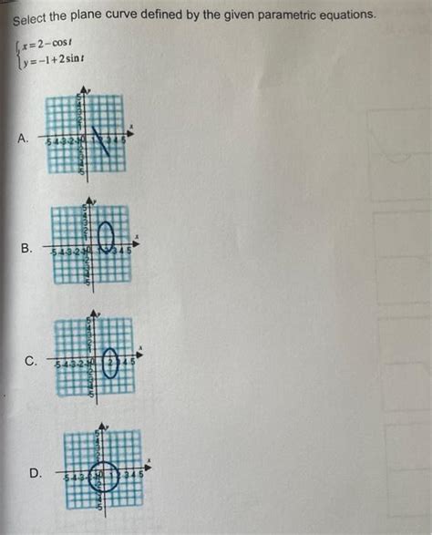solved select the plane curve defined by the given