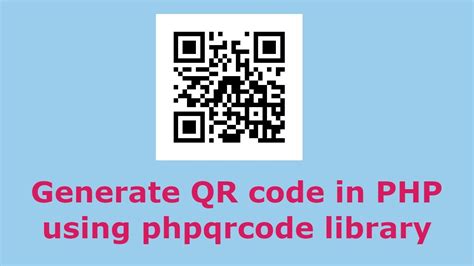 how to generate qr code in php using phpqrcode library qr code in php youtube