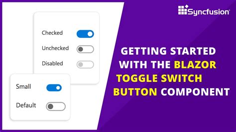 getting started with the blazor toggle switch button youtube
