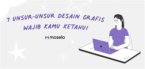 7 Unsur Unsur Desain Grafis Wajib Kamu Ketahui