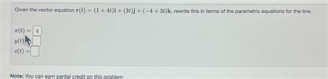 [solved] given the vector equation r t 1 4t i 3t j 4 3t k course hero