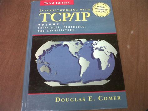 Internetworking With TCP IP Vol I Principles Protocols And