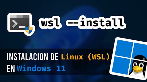 Cómo Instalar Linux WSL en Windows 11 para mejorar nuestro Entorno