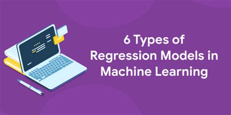 6 types of regression models in machine learning entri blog