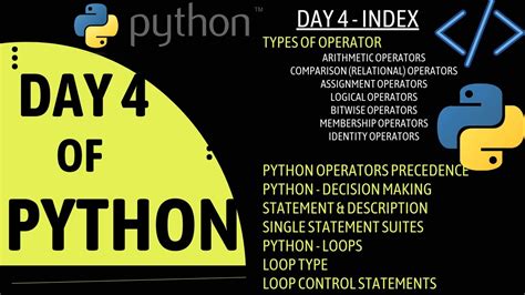 day 4 of python series operators operators precedence decision making statement loop