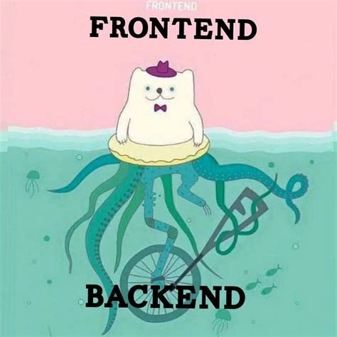 front end vs back end programmer humor backend frontend