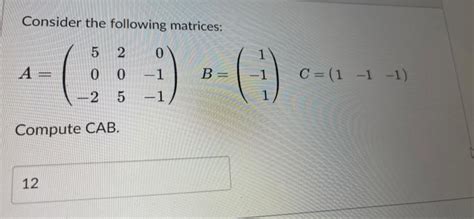 solved consider the following matrices 5 2 0 a 0 0 1 b