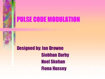 PPT PULSE CODE MODULATION PowerPoint Presentation Free To View Id