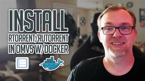 How To Install RTorrent And RuTorrent In OMV And Docker DB Tech Reviews