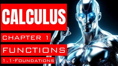 calculus chapter 1 functions 1 1 foundations youtube