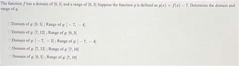 solved the function f has a domain of 0 5 and a range of