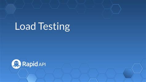 what is load testing load testing examples rapidapi