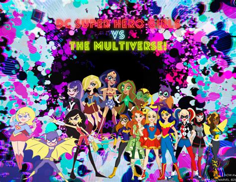 Dc Super Hero Girls Vs The Multiverse By Lupinmk On Deviantart