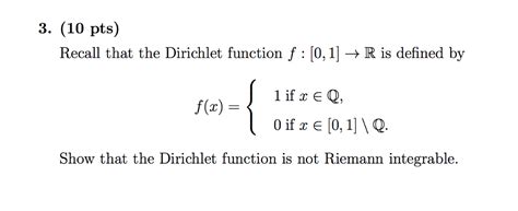 solved 3 10 pts recall that the dirichlet function f