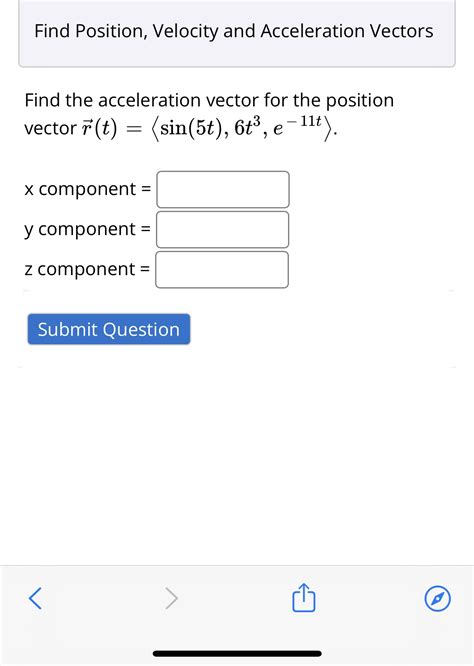 [solved] find position velocity and acceleration vectors given the vector course hero