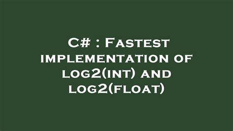 C Fastest Implementation Of Log2 Int And Log2 Float YouTube