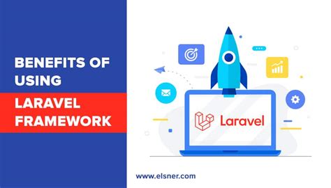 top 6 benefits of using laravel framework for your web app