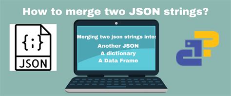 what is json and how to merge two json strings askpython