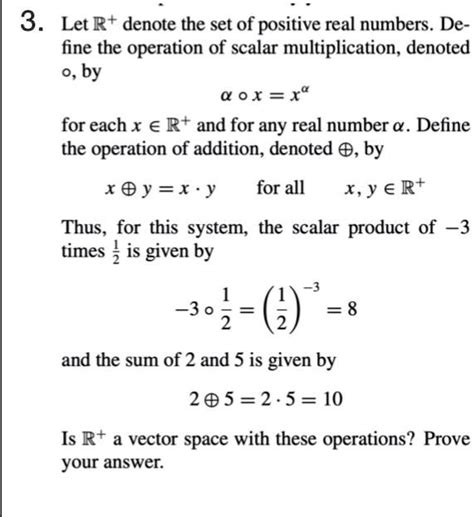 solved 3 let rt denote the set of positive real numbers de fine the operation of scalar