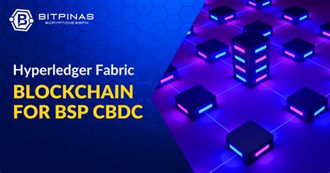Hyperledger Fabric The Right Blockchain For Bsp Cbdc