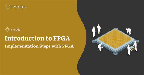 introduction to fpga — implementation steps with fpga