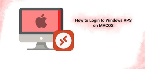 How To Connect To Windows VPS Server On MACOS RACKSET