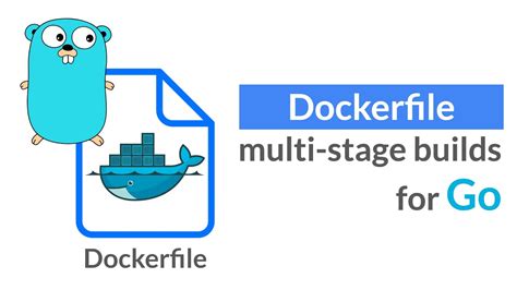 dockerfile for golang step by step 2024 multi stage build with distroless scratch youtube