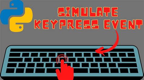 Python Keyboard Press Events Simulate Key Press Youtube