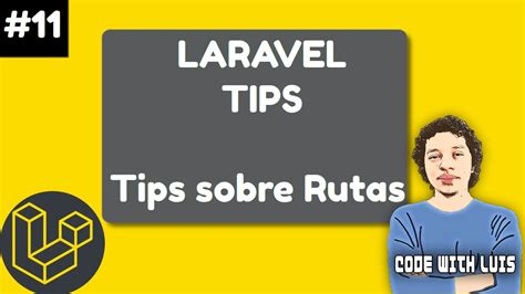 laravel tips tips sobre rutas youtube