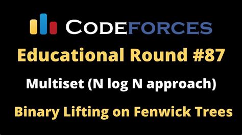 Codeforces Education Round 87 Multiset Binary Lifting On Fenwick