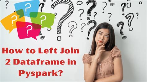 How To Left Join 2 Dataframe In Pyspark Merge 2 Dataframe In Pyspark Learn Pyspark Youtube