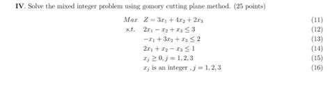 get answer iv solve the mixed integer problem using gomory cutting plane transtutors