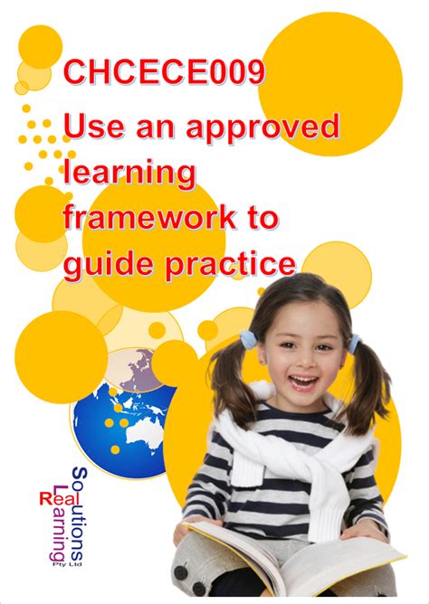 CHCECE009 Use An Approved Learning Framework To Guide Practice