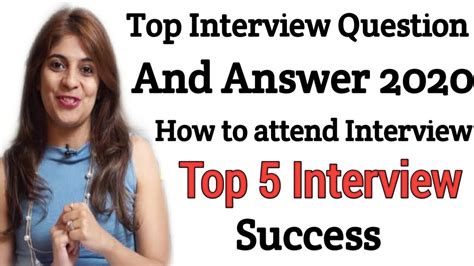 top interview questions and answer for freshers how to attend interview top 5 interview tips 2020