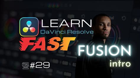 DaVinci Resolve Fusion Tutorial How To Use Fusion In DaVinci Resolve